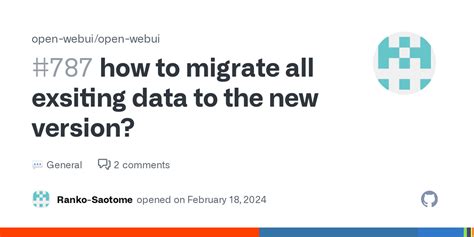 How To Migrate All Exsiting Data To The New Version · Open Webui Open