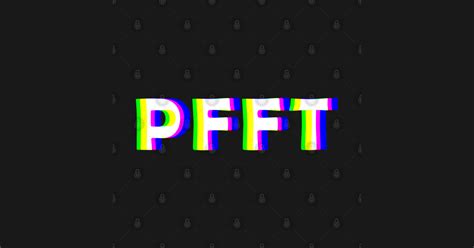 Funny Glitch Pfft Meme Style Typography Pfft Meme T Shirt Teepublic