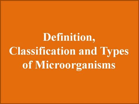 Definition Classification And Types Of Microorganisms