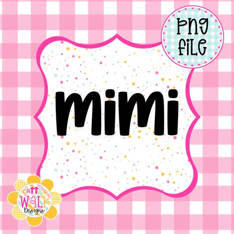 Mimi Png Grandma Name Png Cute Girly Grandmother Design Freshie