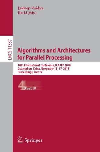 Algorithms And Architectures For Parallel Processing 18th