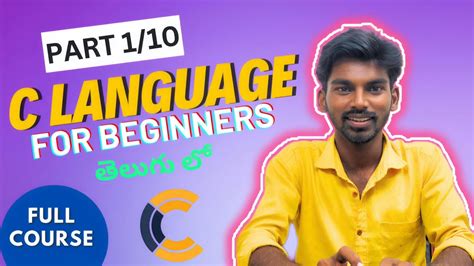 C Language Tutorial In Telugu For Beginners Learn C Language In