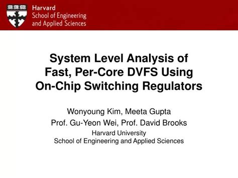 Ppt System Level Analysis Of Fast Per Core Dvfs Using On Chip Switching Regulators Powerpoint