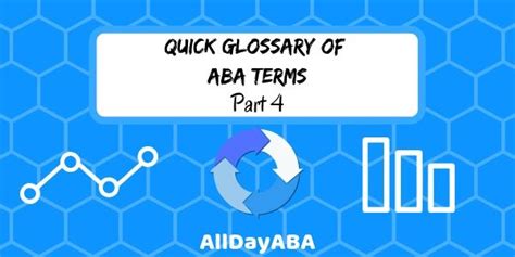 Quick Glossary Of Aba Terms Part 4