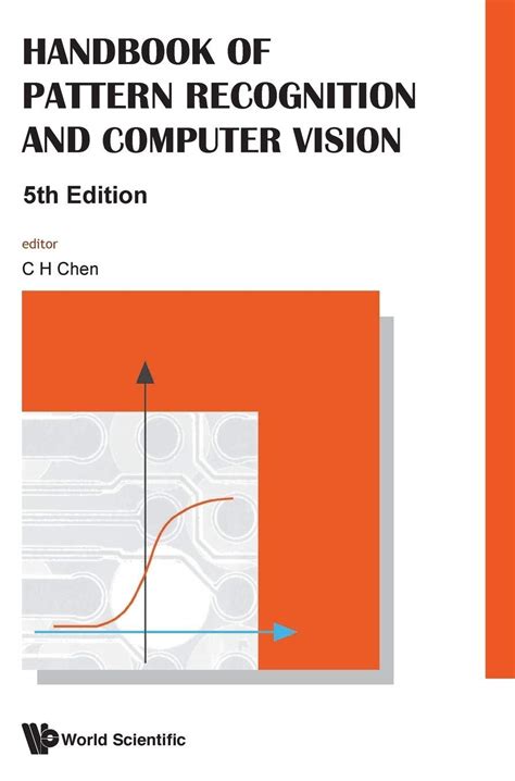 Handbook Of Pattern Recognition And Computer Vision 5th Edition C H Chen 9789814656528