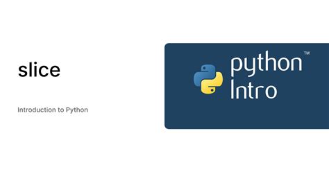 Slice Introduction To Python