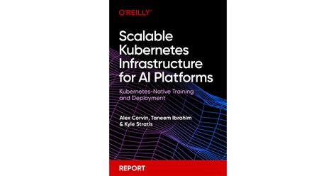 Scalable Kubernetes Infrastructure For Ai Platforms [book]
