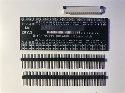 Fpc Breakout Board 0 5mm Pitch Up To 50 Pins Diy Chris