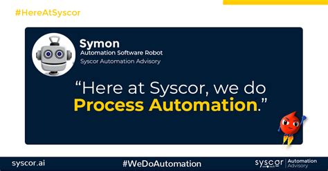 Here At Syscor We Do Process Automation Syscor