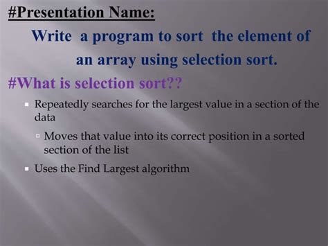 Selection Sort Algorithm Presentation Selection Sort Example Using