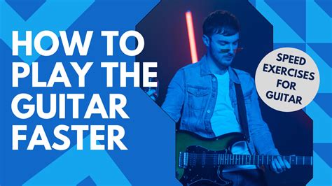 How To Play The Guitar Faster Speed Exercises For Guitar