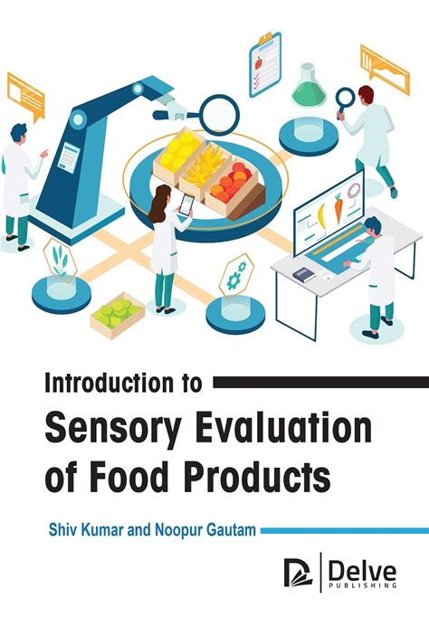 Introduction To Sensory Evaluation Of Food Products Kumar Shiv Gautam Noopur 9781774694787