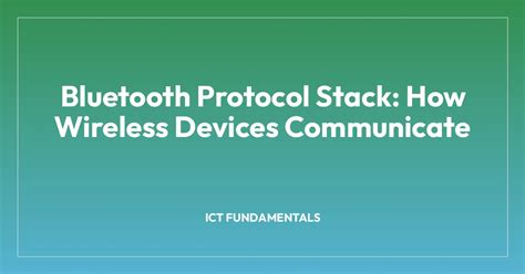 Bluetooth Protocol Stack How Wireless Devices Communicate Lis Library And Information Science