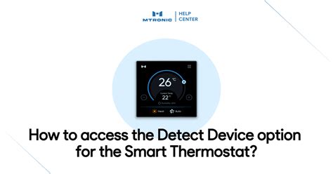How To Access The Detect Device Option For The Smart Thermostat Mtronic Help Center