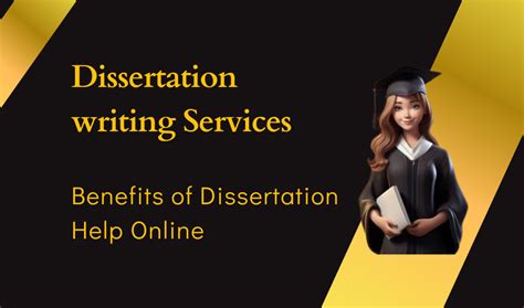 Benefits Of Dissertation Help Online