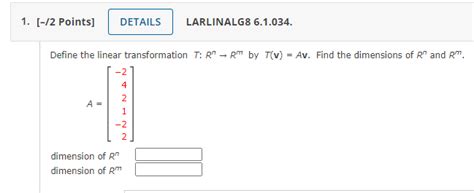 Solved Define The Linear Transformation T Rn Rm By T V Chegg Com