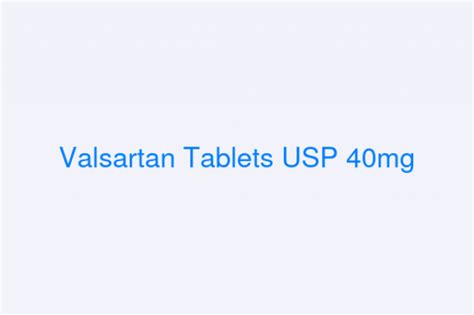 Valsartan Tablets Usp 40mg
