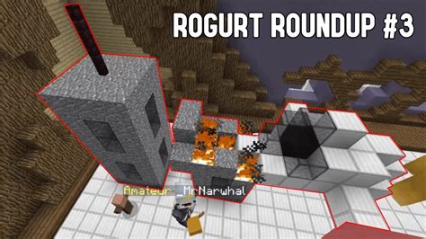 Rogurt Roundup 3 Youtube