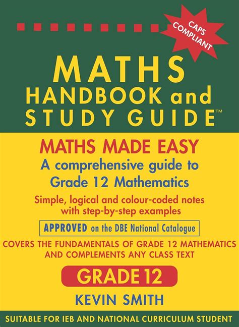 Maths Handbook And Study Guide Grade 12 A Comprehensive Guide Smith