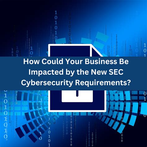 How Could Your Business Be Impacted By The New Sec Cybersecurity Requirements Nevada It Solutions