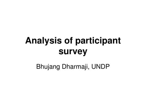 Ppt Analysis Of Participant Survey Powerpoint Presentation Free