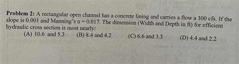 Solved Problem A Rectangular Open Channel Has A Concrete Chegg