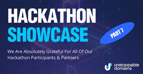 Hackathon Showcase Series Part 7 Unstoppable Domains