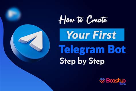 How To Create Your First Telegram Bot Step By Step Boostup Techs