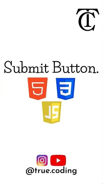 Submit Button Submit Button Using Html Css And Javascript True