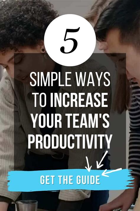Simple Ways To Increase Your Teams Productivity Business Quick Magazine