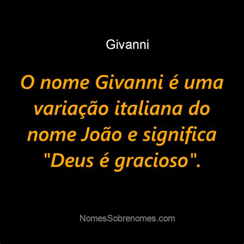 👪 → Qual O Significado Do Nome Givanni