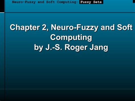 Neuro Fuzzy And Soft Computing Fuzzy Sets