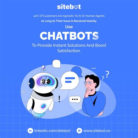 Sitebot On Linkedin Customersatisfaction Aiassistance Aichatbots