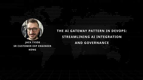 The Ai Gateway Pattern In Devops Streamlining Ai Integration And Governance With Jack Tysoe At