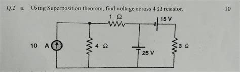 Using Superposition Theorem Find Voltage Across 4 Resistor Circuit Diagram 10 A Current Source 1