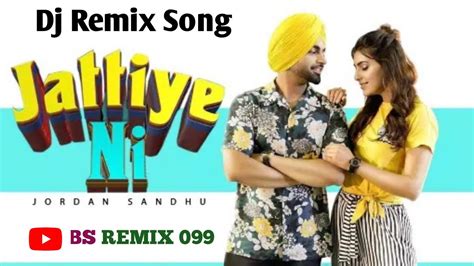 Jattiye Ne Dhol Remix Lahoria Production Jordan Sandhu New Punjabi Song