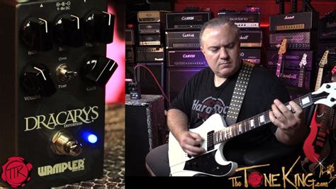 Wampler Dracarys Demo And Review Only Guitar The Tone King