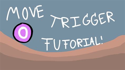 geometry dash move trigger basics tutorial youtube