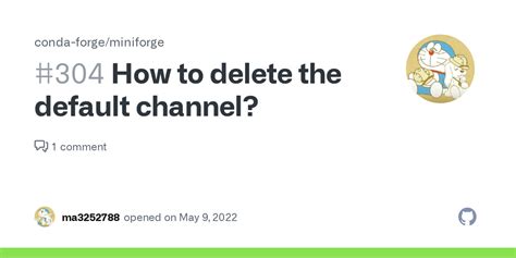 How To Delete The Default Channel Issue Conda Forge Miniforge GitHub