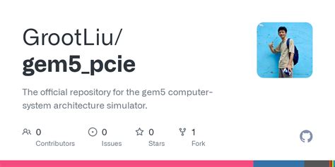Github Grootliugem5pcie The Official Repository For The Gem5 Computer System Architecture