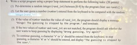 Solved 4 Write A Script Program Using A Proper Loop