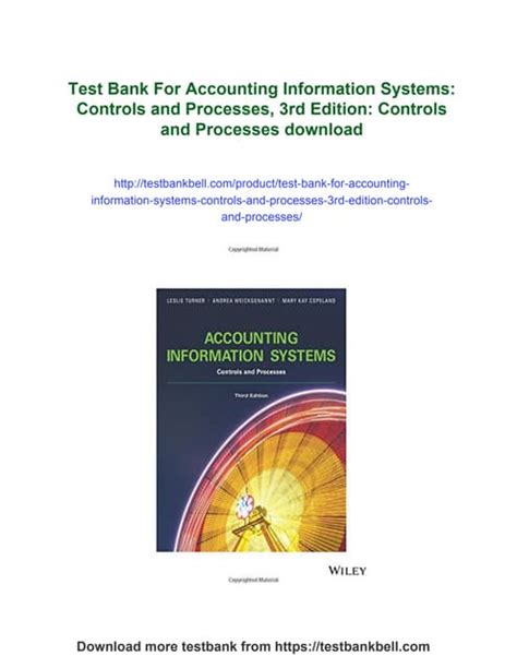 Test Bank For Accounting Information Systems Controls And Processes 3rd Edition Controls And