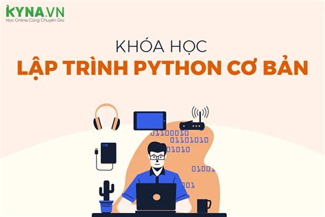 Khóa Học Lập Trình Python Cơ Bản Cho Người Mới Gv Trần Duy Thanh Nohi