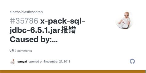 x pack sql jdbc 6 5 1 jar报错caused by java lang noclassdeffounderror org elasticsearch xpack