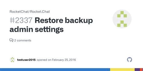 Restore Backup Admin Settings · Issue 2337 · Rocketchatrocketchat