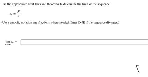 solved use the appropriate limit laws and theorems to