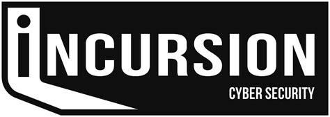 Incursion Cyber Security Incursion Cyber Security