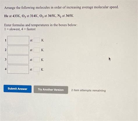 Solved Arrange The Following Molecules In Order Of