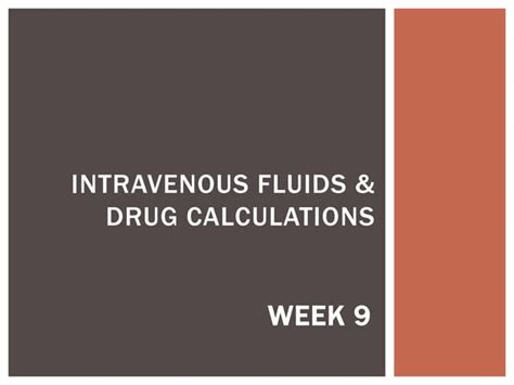 Intravenous Fluids And Drug Calculations Ppt