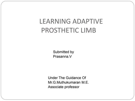 leap learning adaptive prosthetic limb ppt